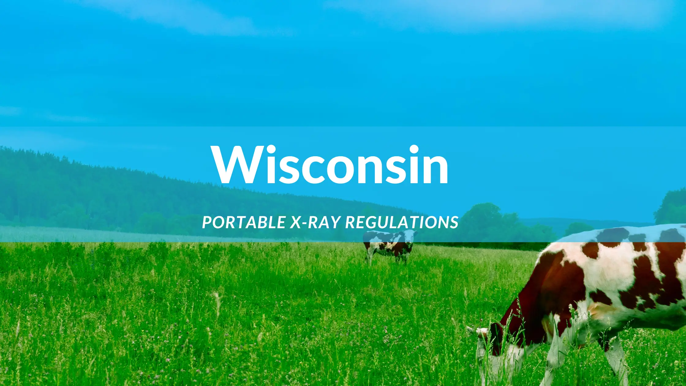 Wisconsin Portable X-ray Regulations