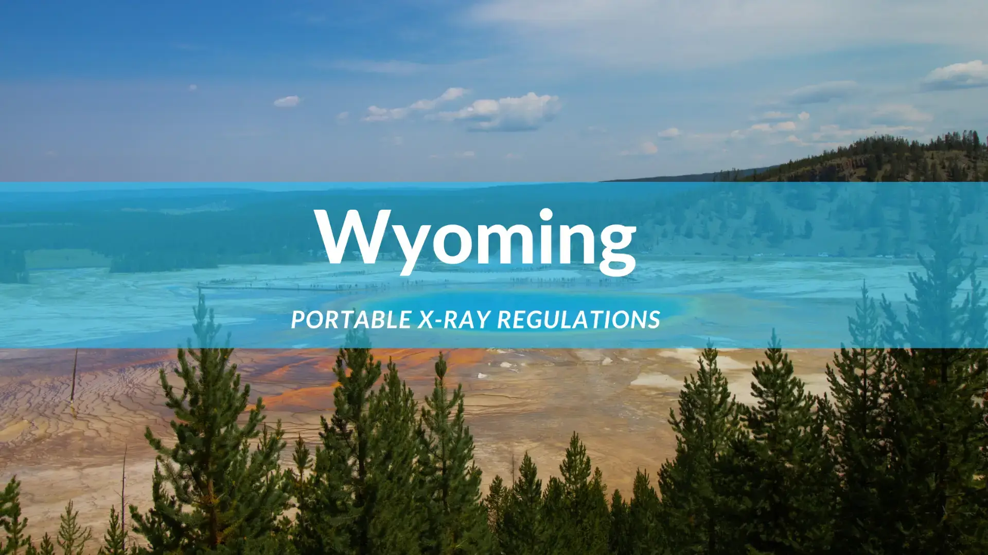 Wyoming Portable X-ray Regulations