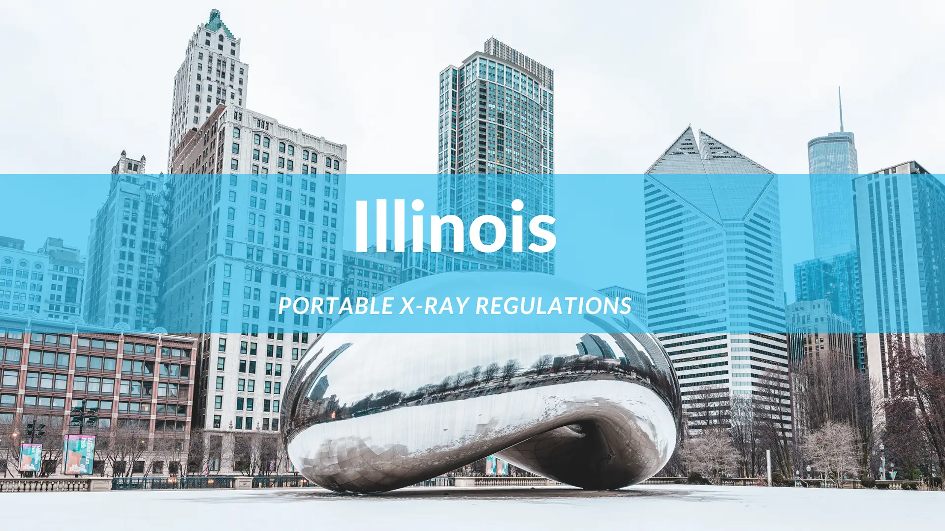 Illinois Portable X-ray Regulations
