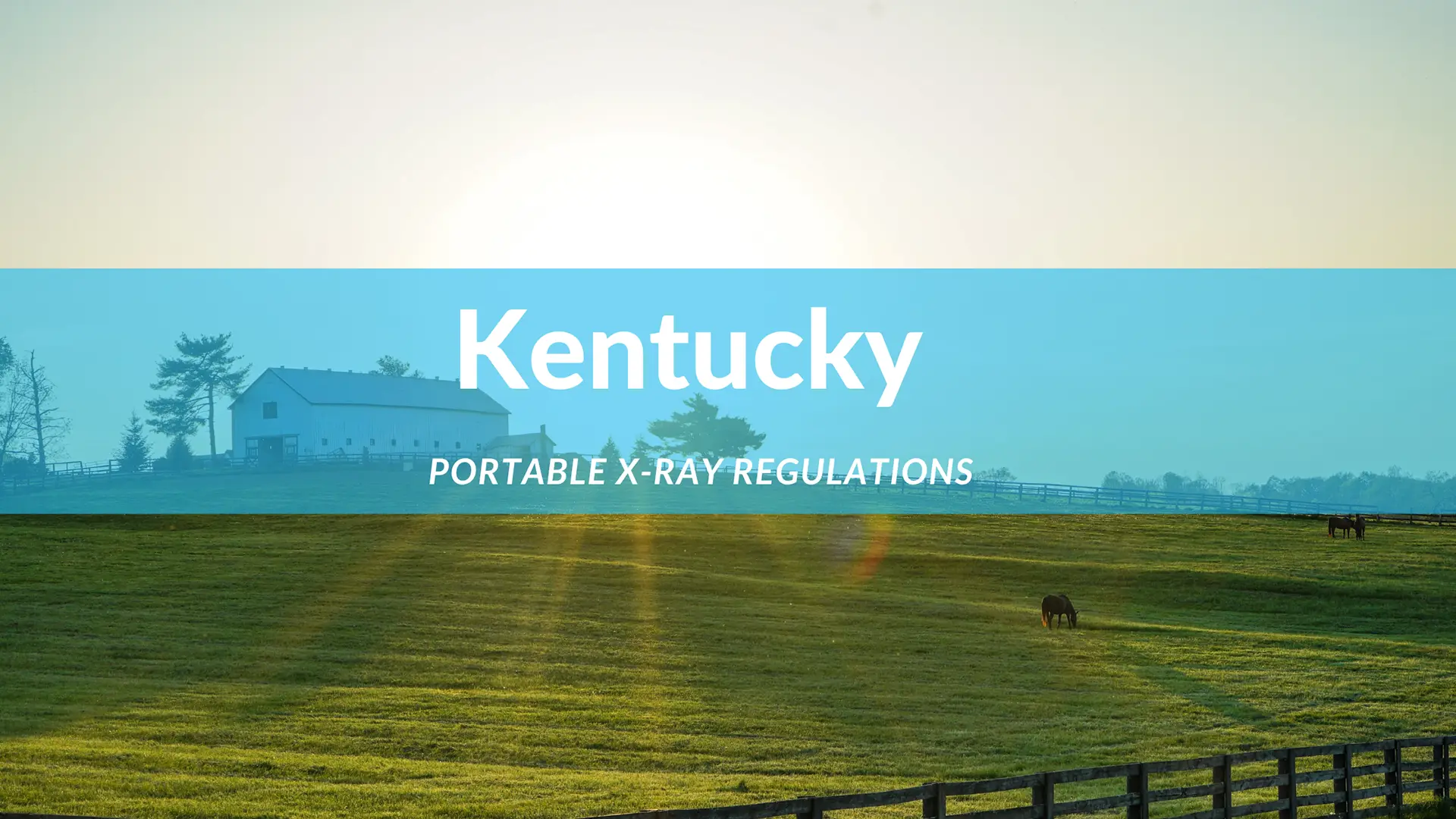 Kentucky Portable X-ray Regulations