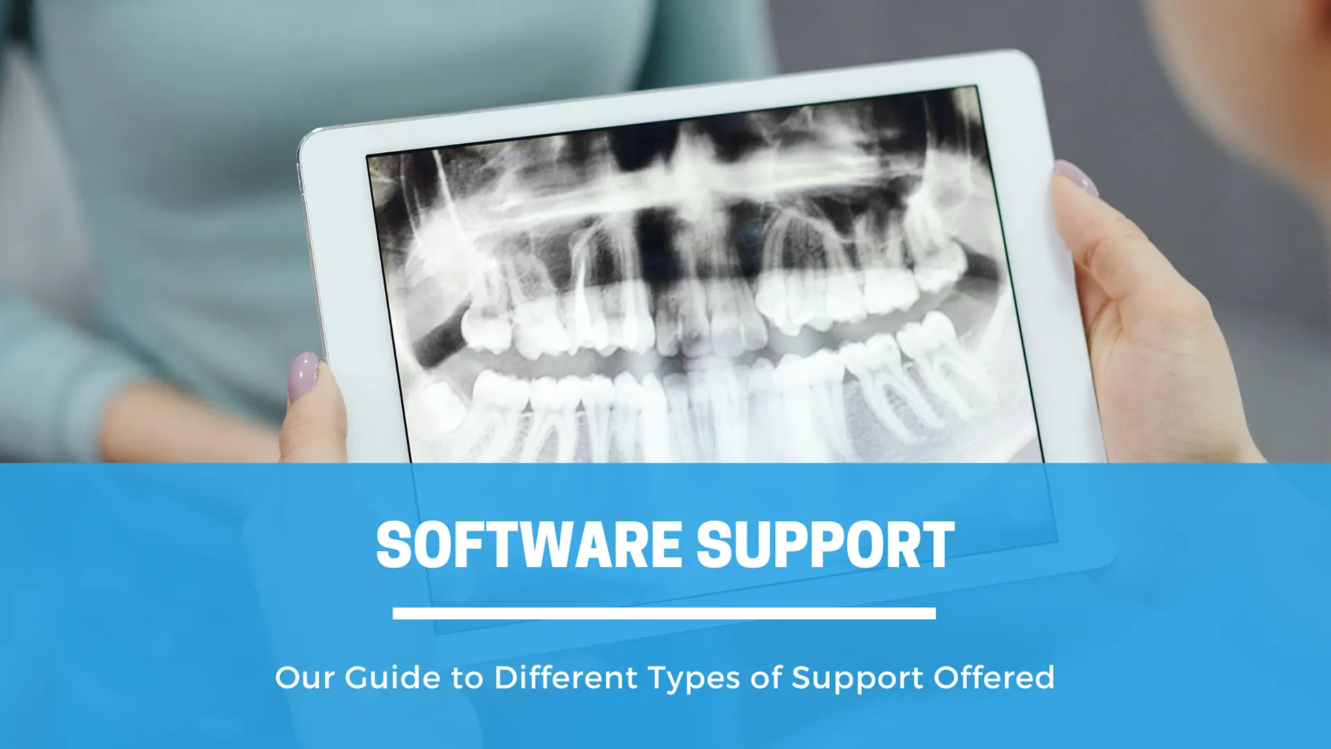 Your Complete Guide to X-ray Imaging Software Support